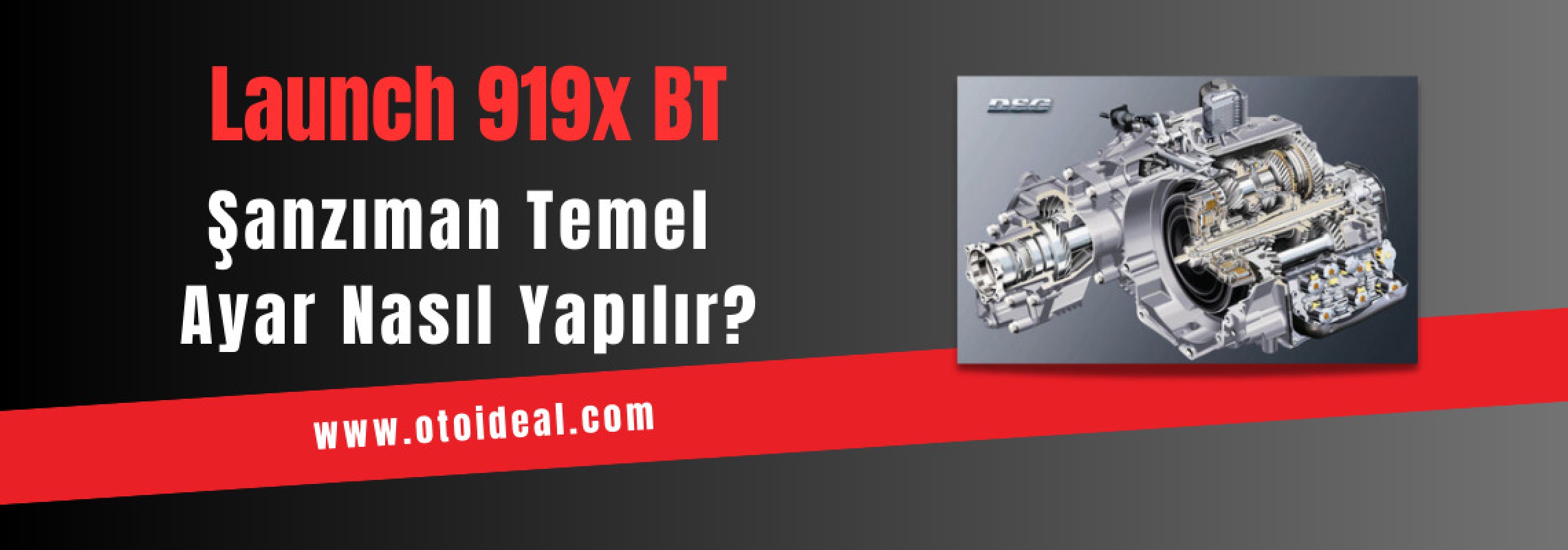 Launch 919X BT ile Şanzıman Temel Ayar, Vites Alıştırma ve Kalibrasyon ...